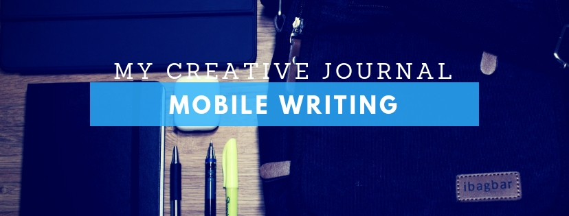 My Creative Journal: Mobile Writing – Craig Bergonzoni's Blog