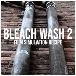 “BLEACH WASH 2” – FILM SIMULATION RECIPE – Craig Bergonzoni's Blog